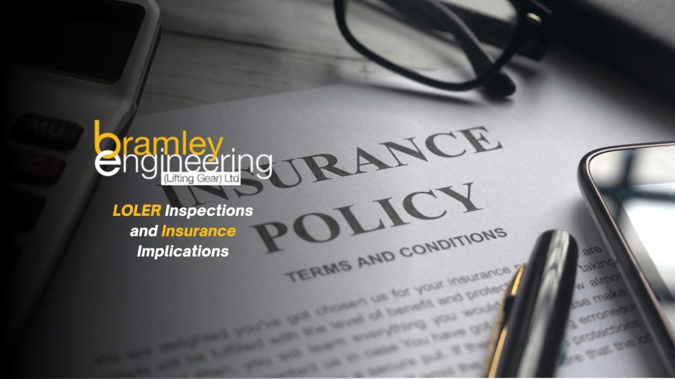 LOLER Inspections and Insurance Implications | Bramley Engineering